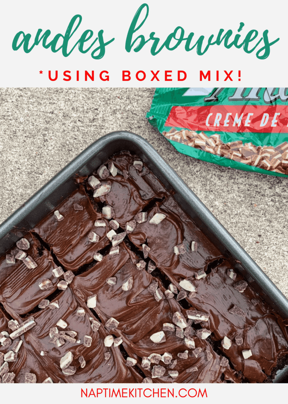 Andes Brownies (using boxed mix) - Naptime Kitchen